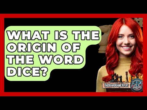 What Is The Origin Of The Word Dice? - The Board Game Xpert