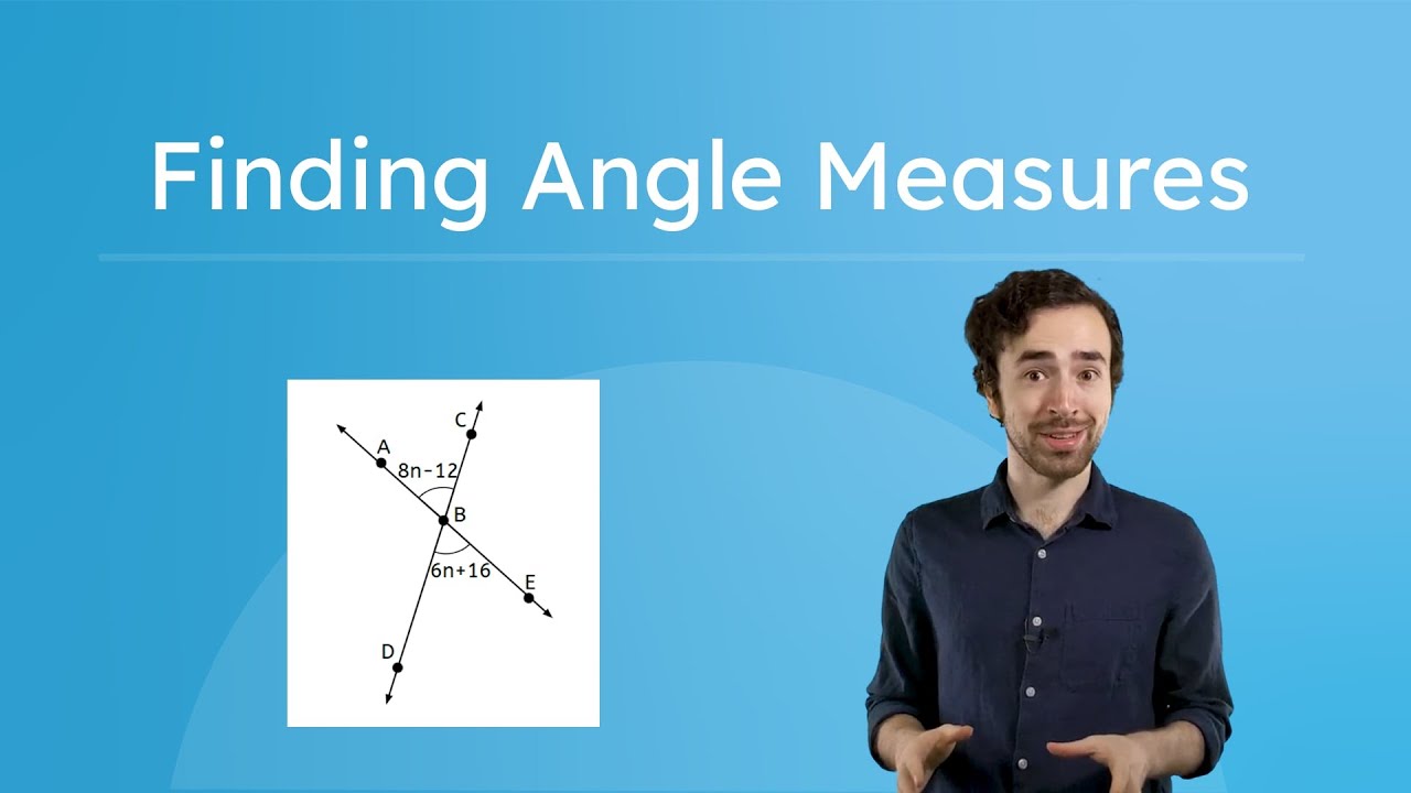 Finding Angle Measures - Solving Angle Problems in Geometry