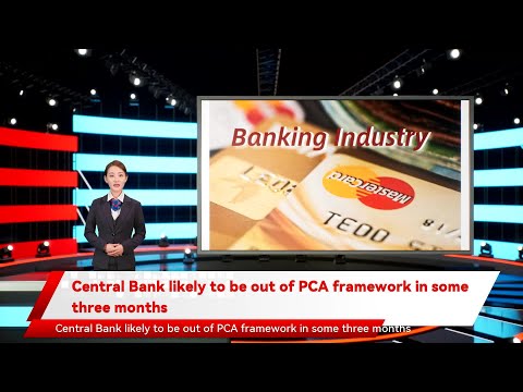 Central Bank likely to be out of PCA framework in some three months