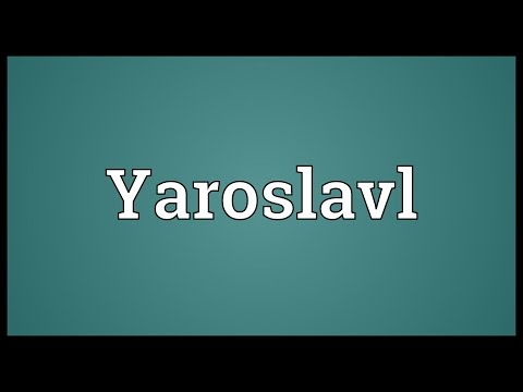Yaroslavl Meaning