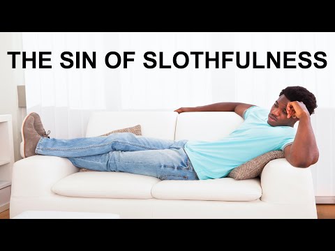 The Sin of Slothfulness