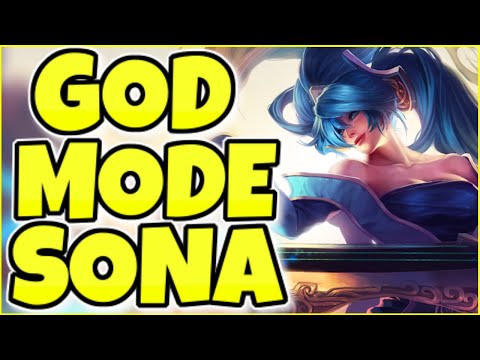 THE 100% BEST WAY TO PLAY SONA (BECOME A GOD) - League of Legends