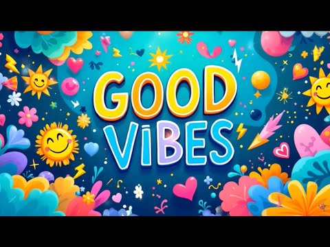 Good Vibes Only 🌈 | Happy Music to Brighten Your Day