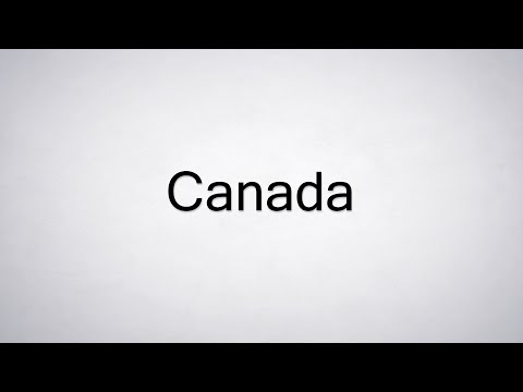 How to Pronounce Canada