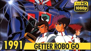 GETTER ROBO GO | Opening | 2K Ai | 1991 | ゲッターロボ號 | RoboInfo