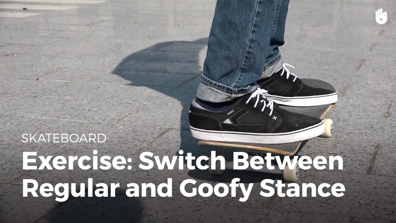 Exercise: Use both Regular and Goofy Stances - Skateboarding | Sikana