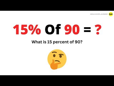 What is 15 percent of 90 ? - QnA Explained