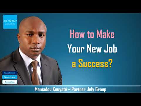 How to Make Your New Job a Success/Succeed in your taking office?