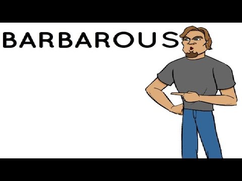 Barbarous