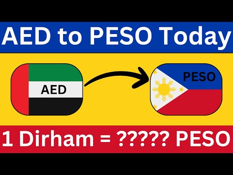 AED to Peso Today 2024 | Dirham to PHP Philippines Peso | How Much is 1 AED to Peso Currency