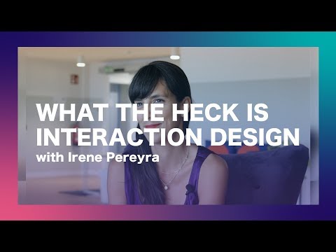 What is Interaction Design with Irene Pereyra