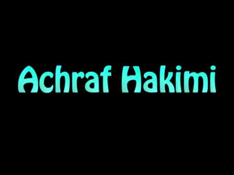 Learn How To Pronounce Achraf Hakimi