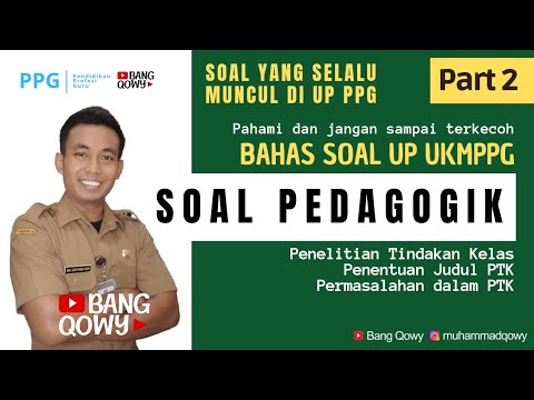 BAHAS SOAL UP PEDAGOGIK | PENELITIAN TINDAKAN KELAS | PTK