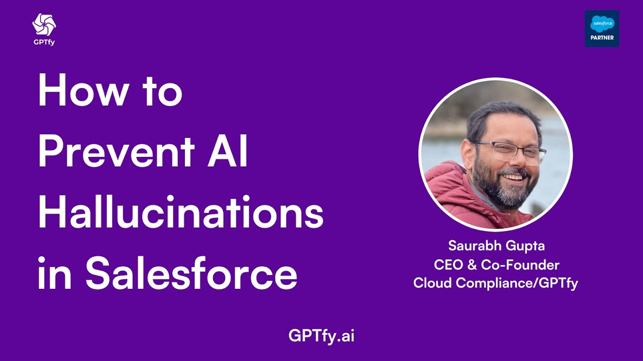 How to prevent AI Hallucinations in Salesforce