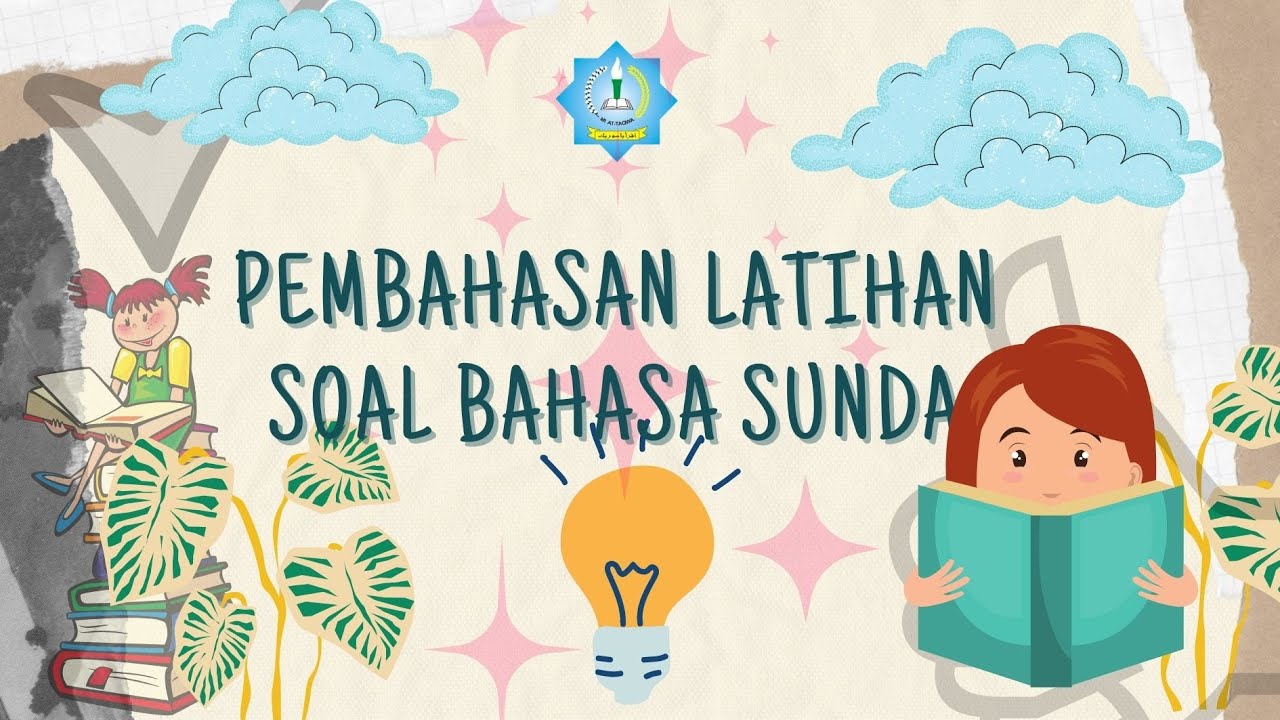 PEMBAHASAN LATIHAN SOAL PAT BAHASA SUNDA KELAS IV SD/MI