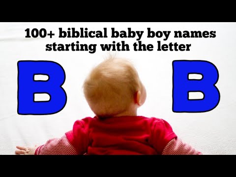 Popular Biblical Baby Boy Names From 'B' | Christian Baby boy Names starting with letter B|Boy Names