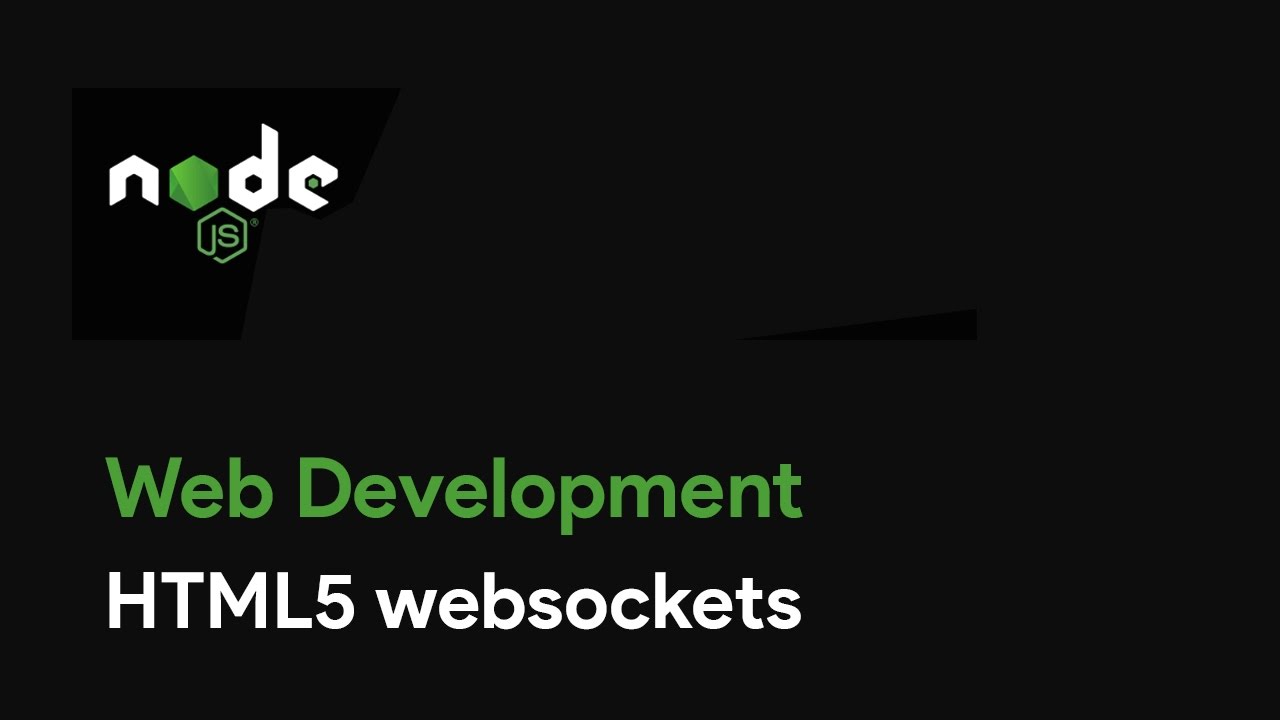 Master Node JS : HTML5 websockets - Web Development
