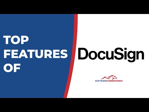 What is Docusign | Docusign Top Features - Software Horsepower