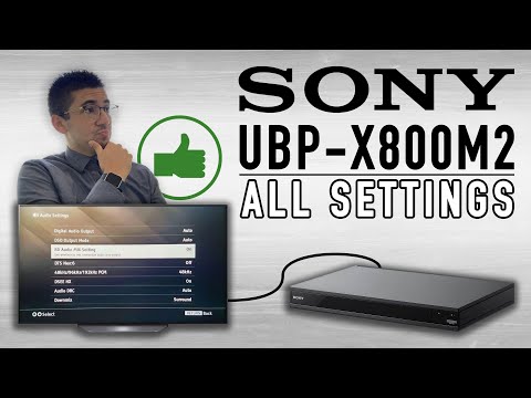 Sony UBP-X800M2 4K Blu-Ray Player | All Settings