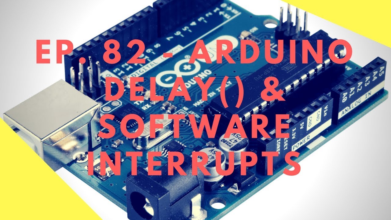 Arduino Delay Function - Tutorial on Software Interrupts, Timer Library & Alternatives to Delay