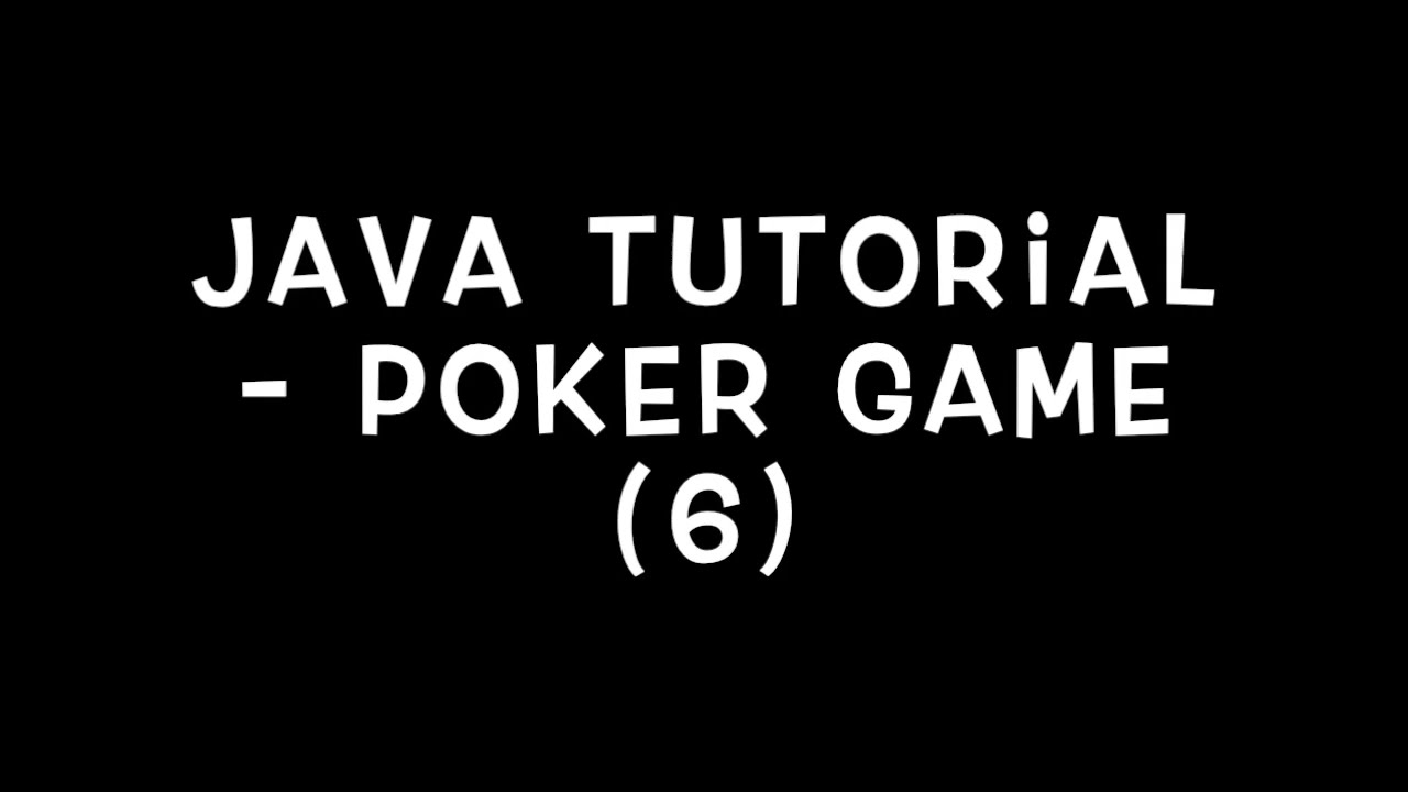 Java Tutorial - Poker Game (6)