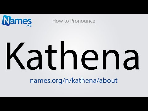 How to Pronounce Kathena