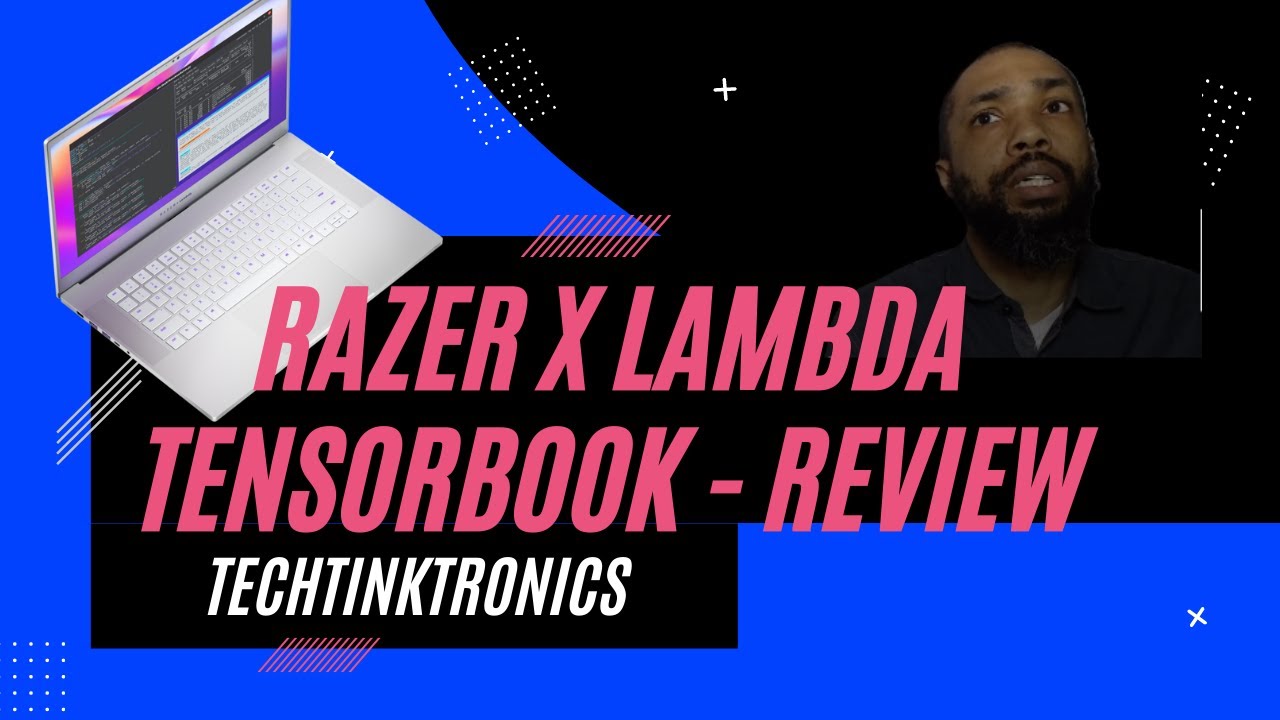 Razer x Lambda Tensorbook Review