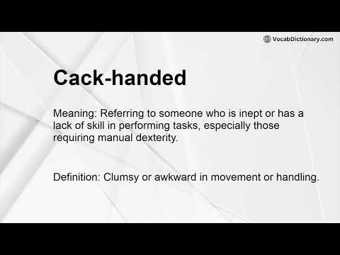 Cack-handed Meaning