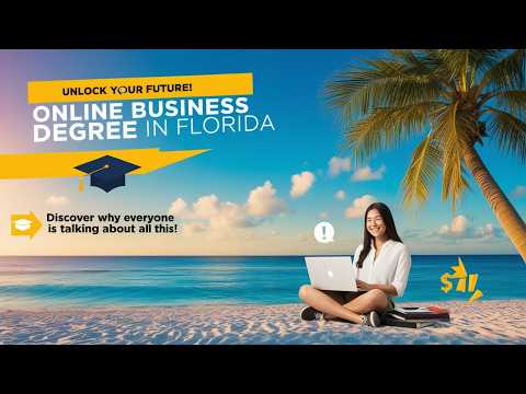 The Best Online Business Degrees in Florida!