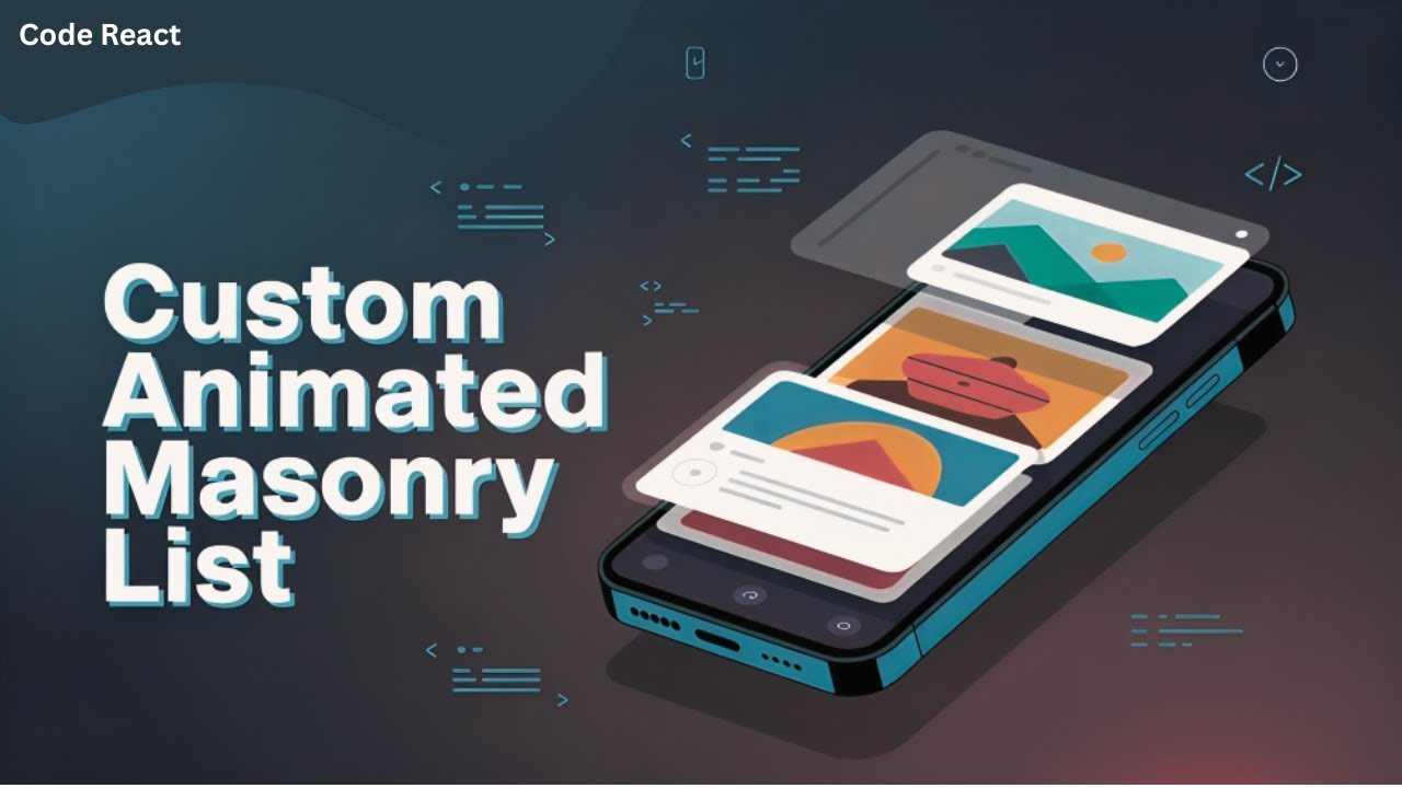 Build a Custom Animated Masonry List in React Native | FlatList + ScrollView Tutorial