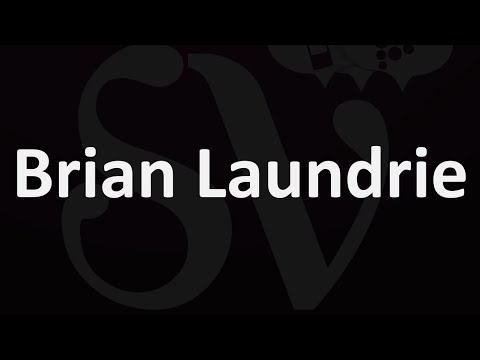 How to Pronounce Brian Laundrie?