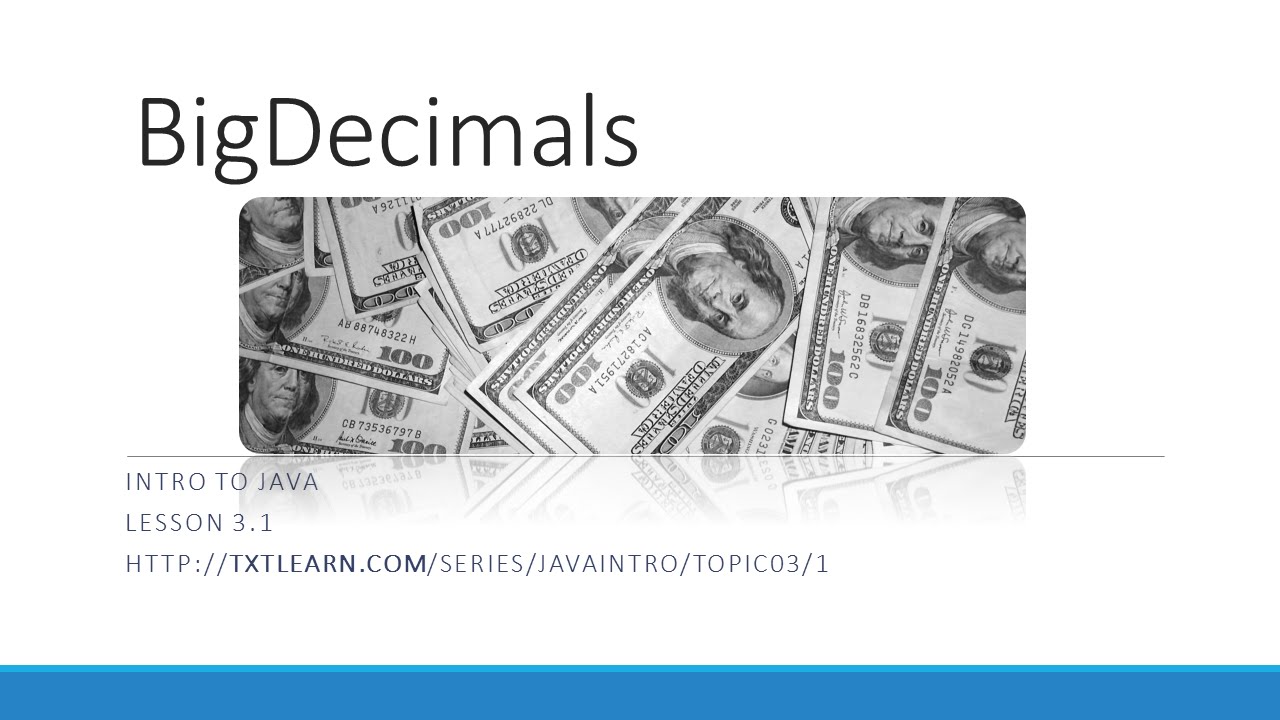 Using BigDecimals in Java (3.1)