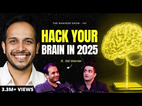 Brain Hacks For Money & Growth With Neurologist Dr. Sid Warrier | The Ranveer Show 147