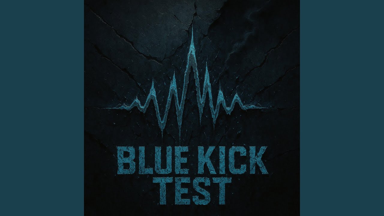 Blue Kick Test