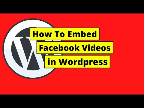 How To Embed Facebook Videos in Wordpress