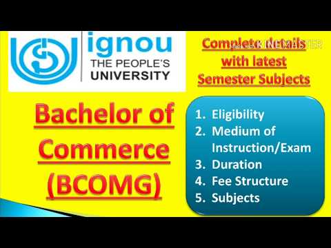 IGNOU B.COM COURSE LATEST FEE STRUCTURE & SUBJECT LIST || COMPLETE DETAILS || MUST WATCH