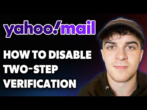 How to Disable Two Step Verification in Yahoo Mail [2025 Full Guide]