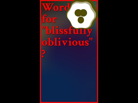 An idiomatic phrase for this is blissfully unaware. Ngram: blissfully unaware. #shorts