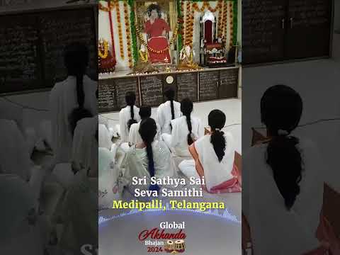 Sri Sathya Sai Seva Samithi | Medipalli | Telangana | Global Akhanda Bhajan