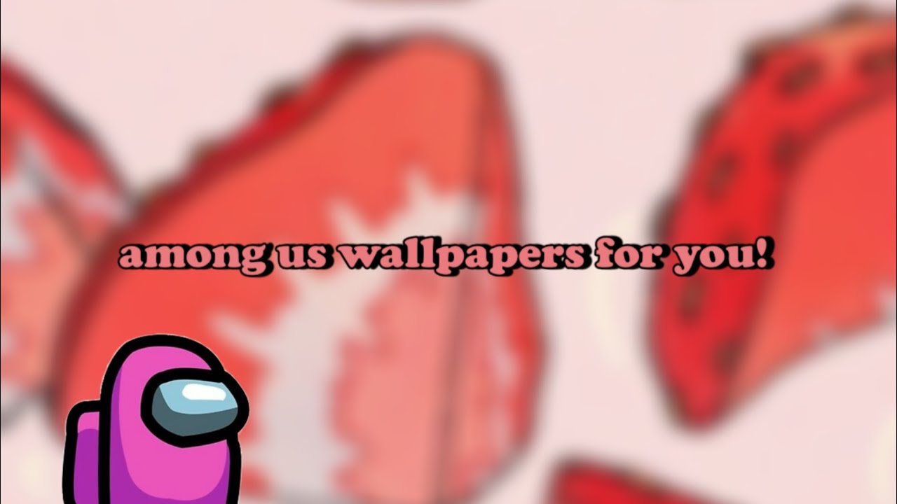 Among Us Wallpapers For You + No name Wallpapers