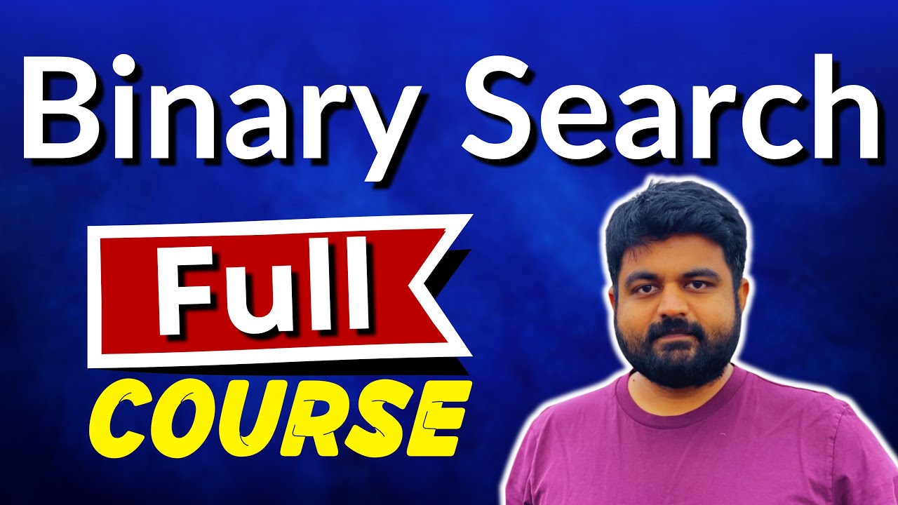 Binary search algorithm full course for technical interviews