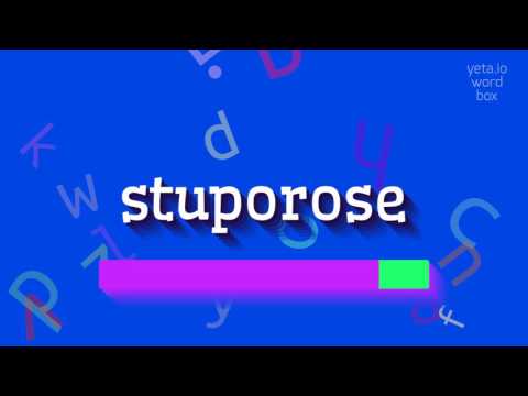STUPOROSE - HOW TO PRONOUNCE IT? #stuporose