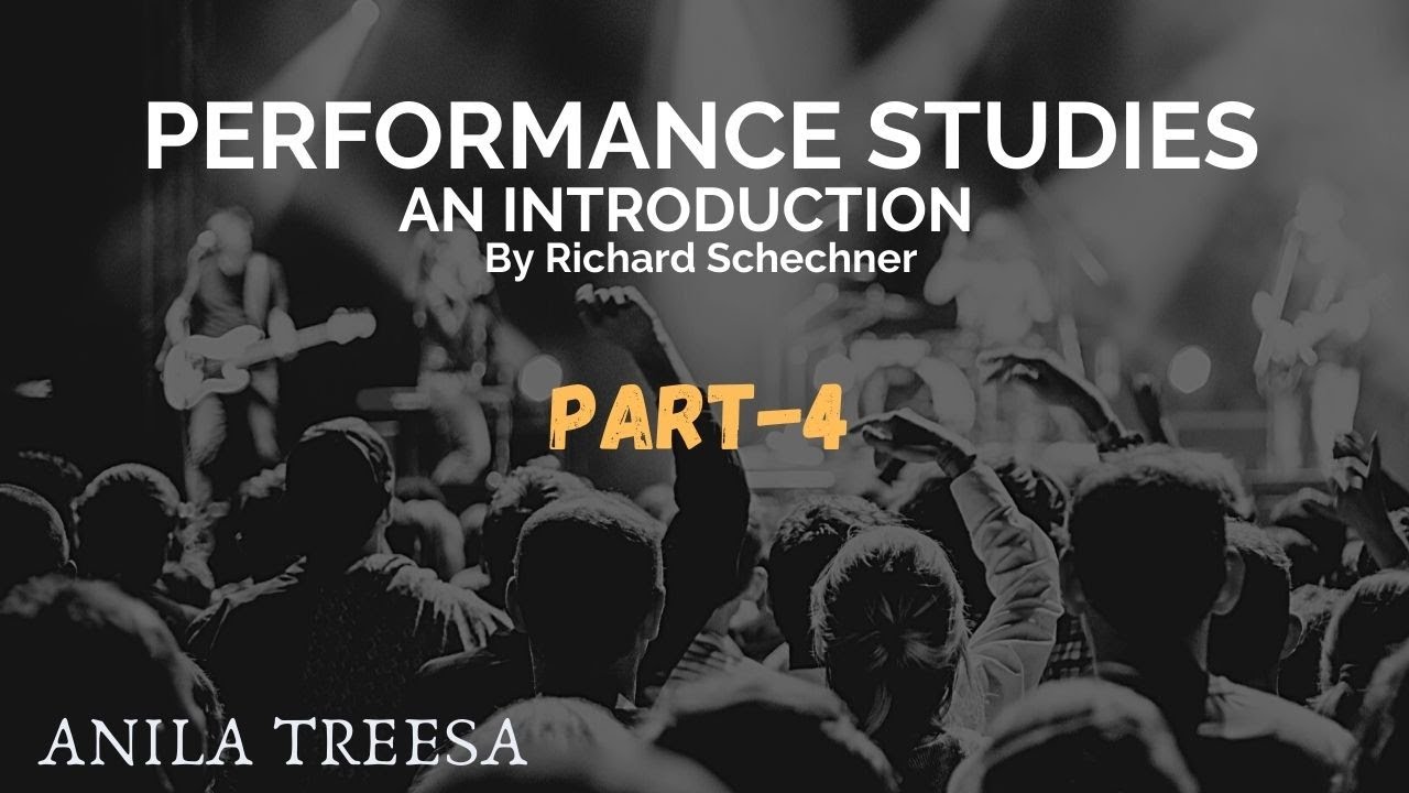 Performance Studies An Introduction Richard Schechner Part 4