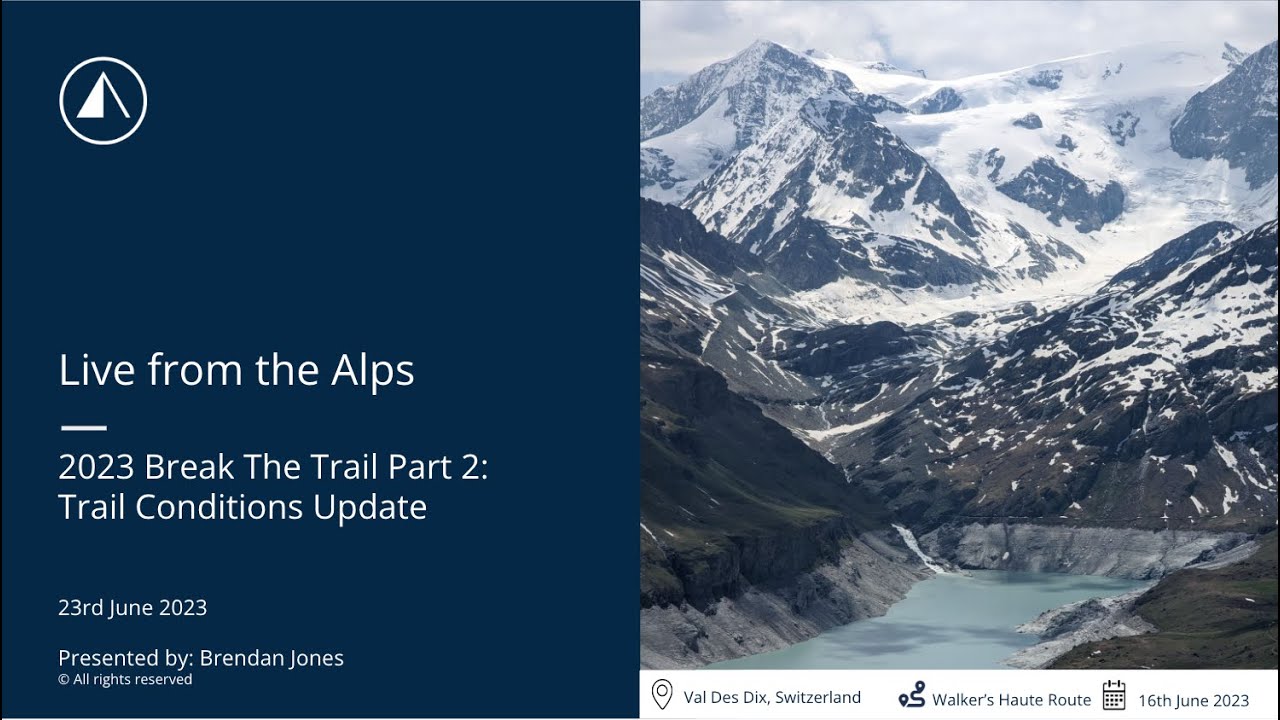 Live from the Alps: 2023 Trail Updates Part 2
