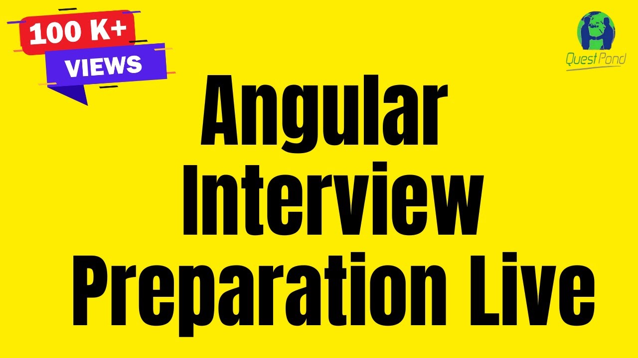 Angular Interview Preparation Training | Angular Interview Tutorial | Angular Interview Question