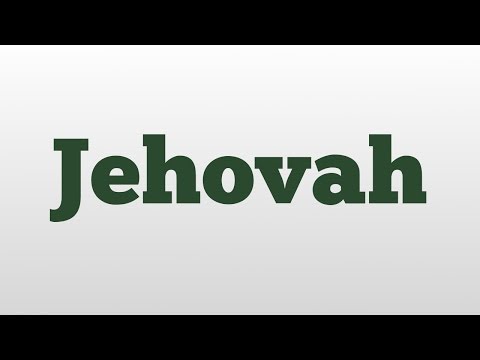 Jehovah meaning and pronunciation