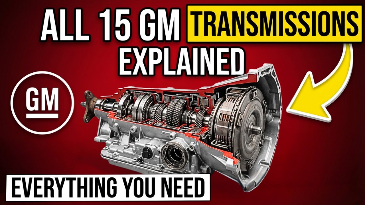 ALL 15 GM AUTOMATIC TRANSMISSIONS EXPLAINED (WHICH ONE LASTS LONGEST?)