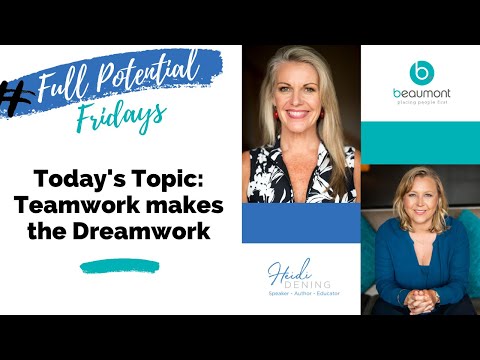 Full Potential Fridays Ep. 9 | Teamwork Makes the Dreamwork: Communication, Conflict & Culture