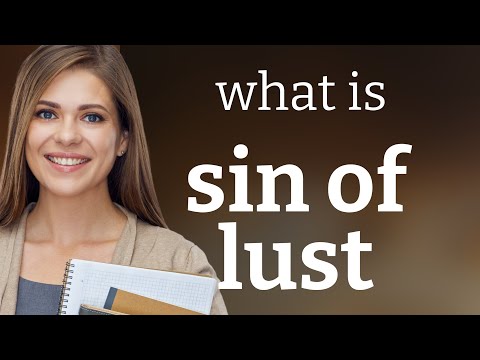 Understanding "Sin of Lust": A Deep Dive into Language and Meaning
