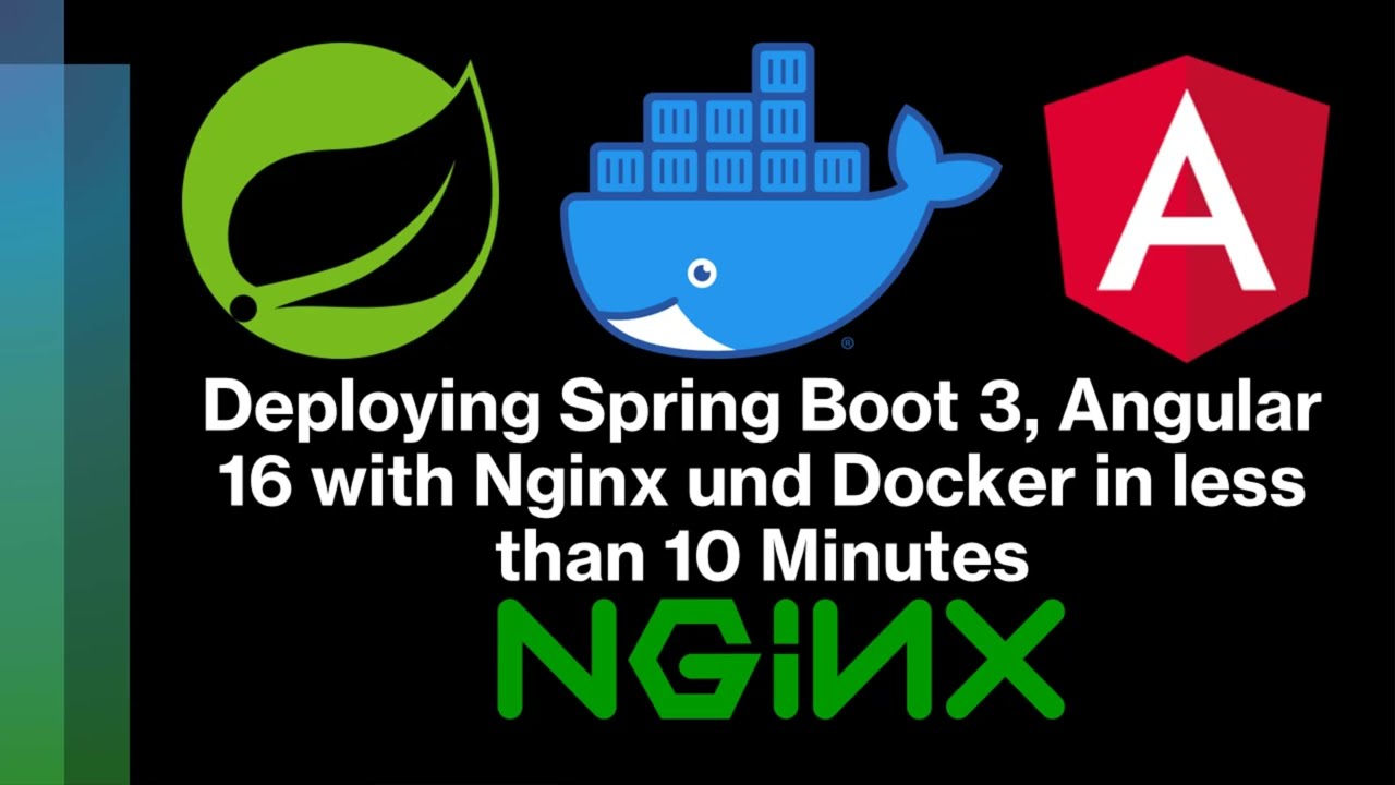 Deploying Spring Boot 3, Angular 16 with Nginx and Docker in less than 10 Minutes